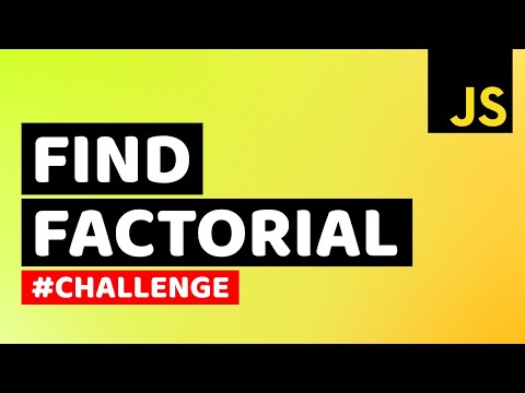 Find the Factorial of a Given Number in JavaScript | Learn JavaScript & Algorithms