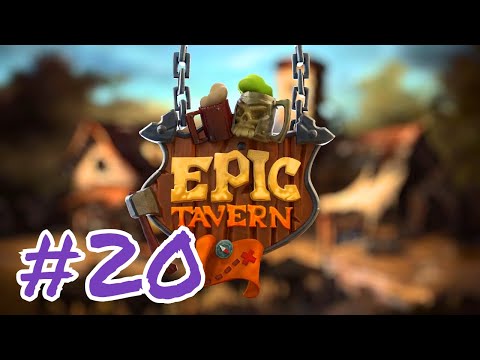 Let's Play Epic Tavern - RPG Management/Tycoon Game | 20