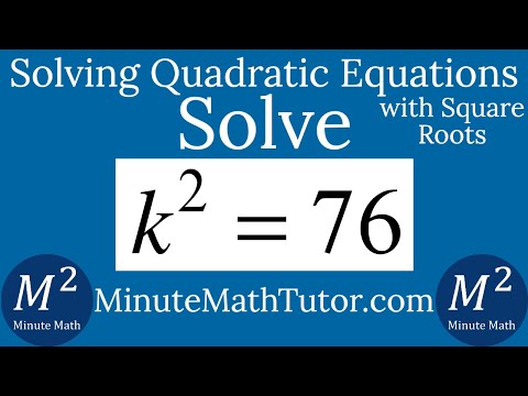 Solve k^2=76 by taking square roots