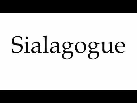 How to Pronounce Sialagogue