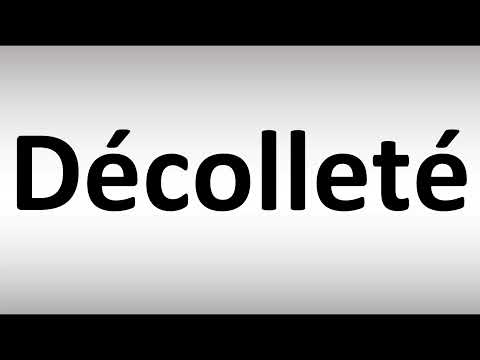 How to Pronounce Décolleté