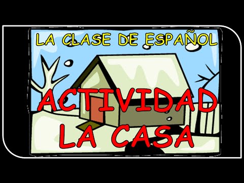 The house in Spanish / La casa
