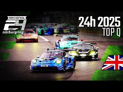🔴 LIVE 🇬🇧 | ADAC RAVENOL 24h Nürburgring 2025 | Top Qualifying