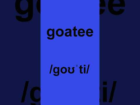 How to pronounce "goatee" in American English #americanpronounce #pronunciation #pronouncecorrectly