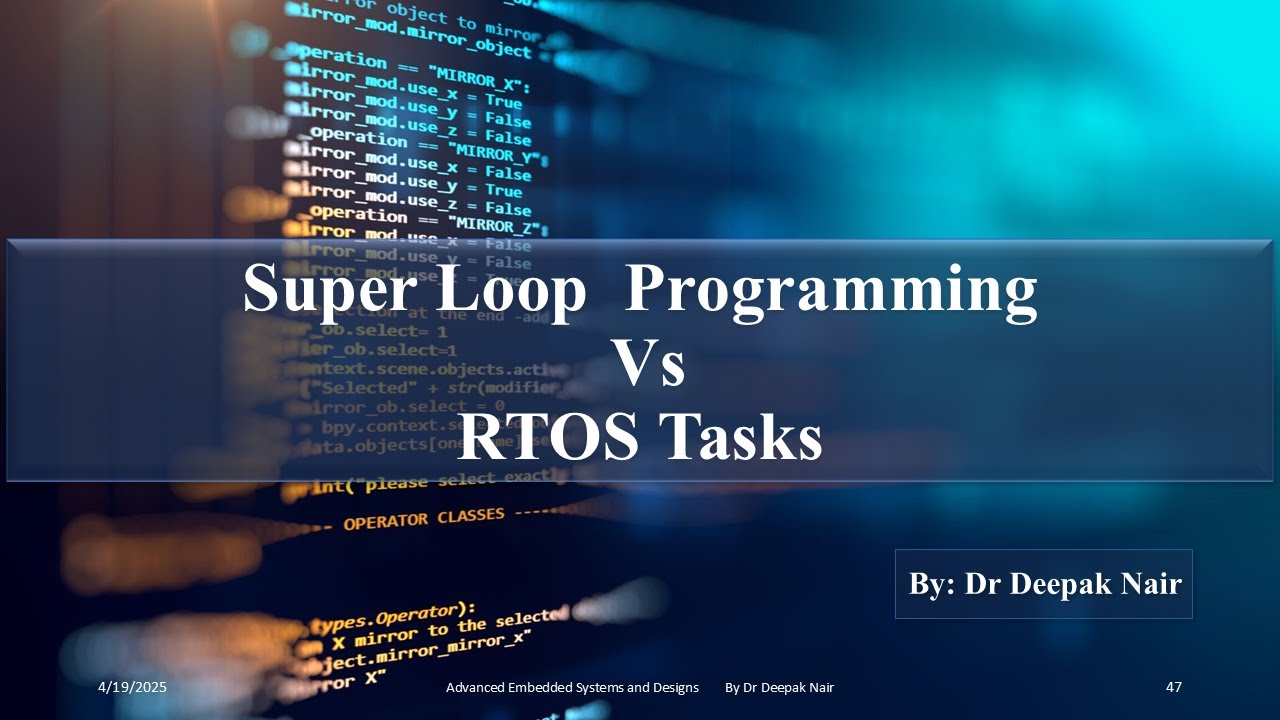 Superloop Programming Vs RTOS Tasks