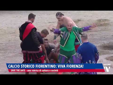 2025-06-13 SAVE THE DATE - CALCIO STORICO FIORENTINO: VIVA FIORENZA!