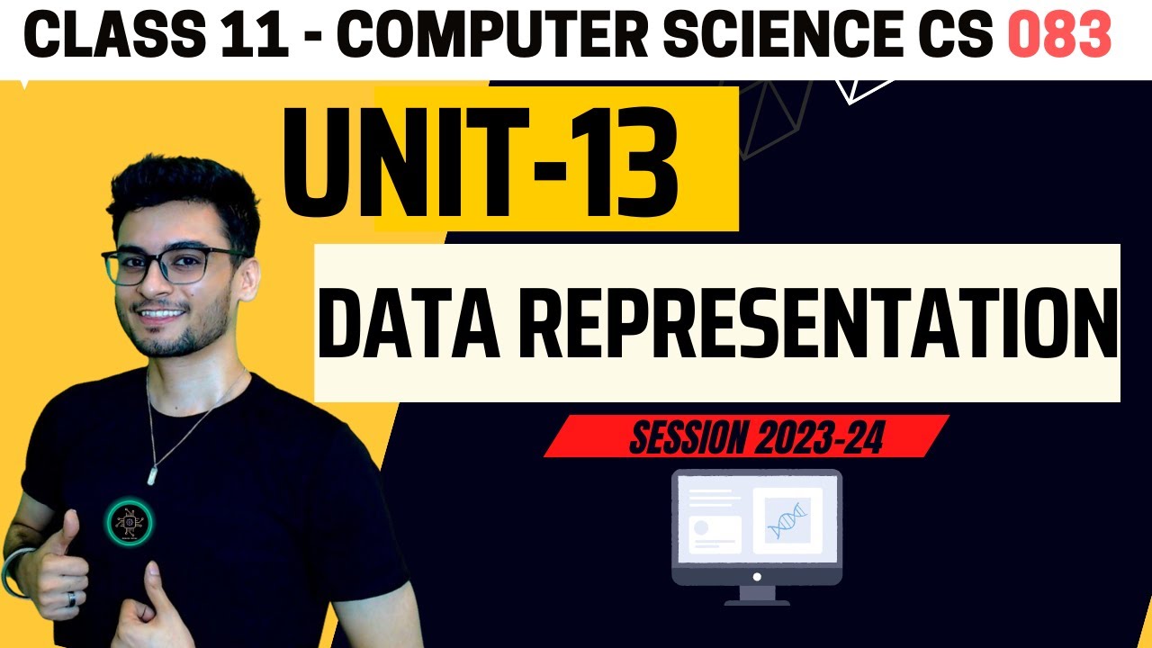 Class 11: Data representation | One shot | Computer Science | Session 2023-24 |CS 083 CBSE | Aakash