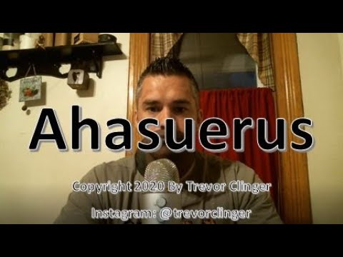 How To Pronounce Ahasuerus