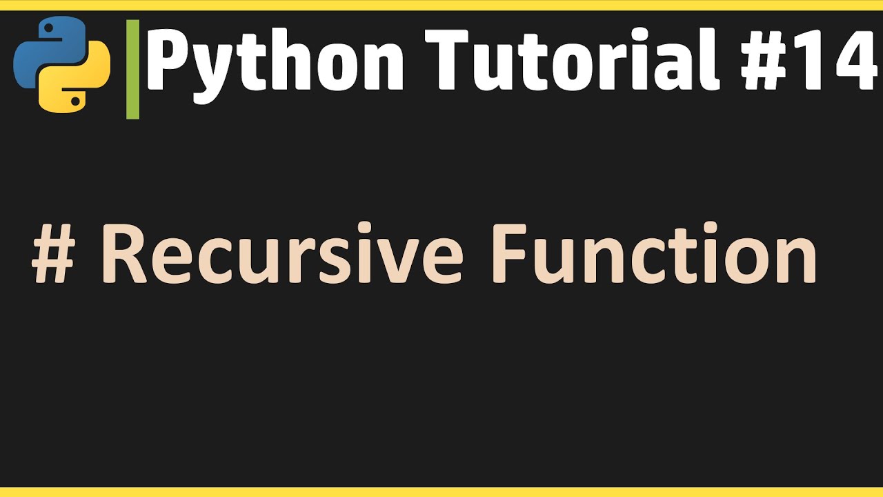 Python Tutorial #14 | Learn Python Online | Recursion Function