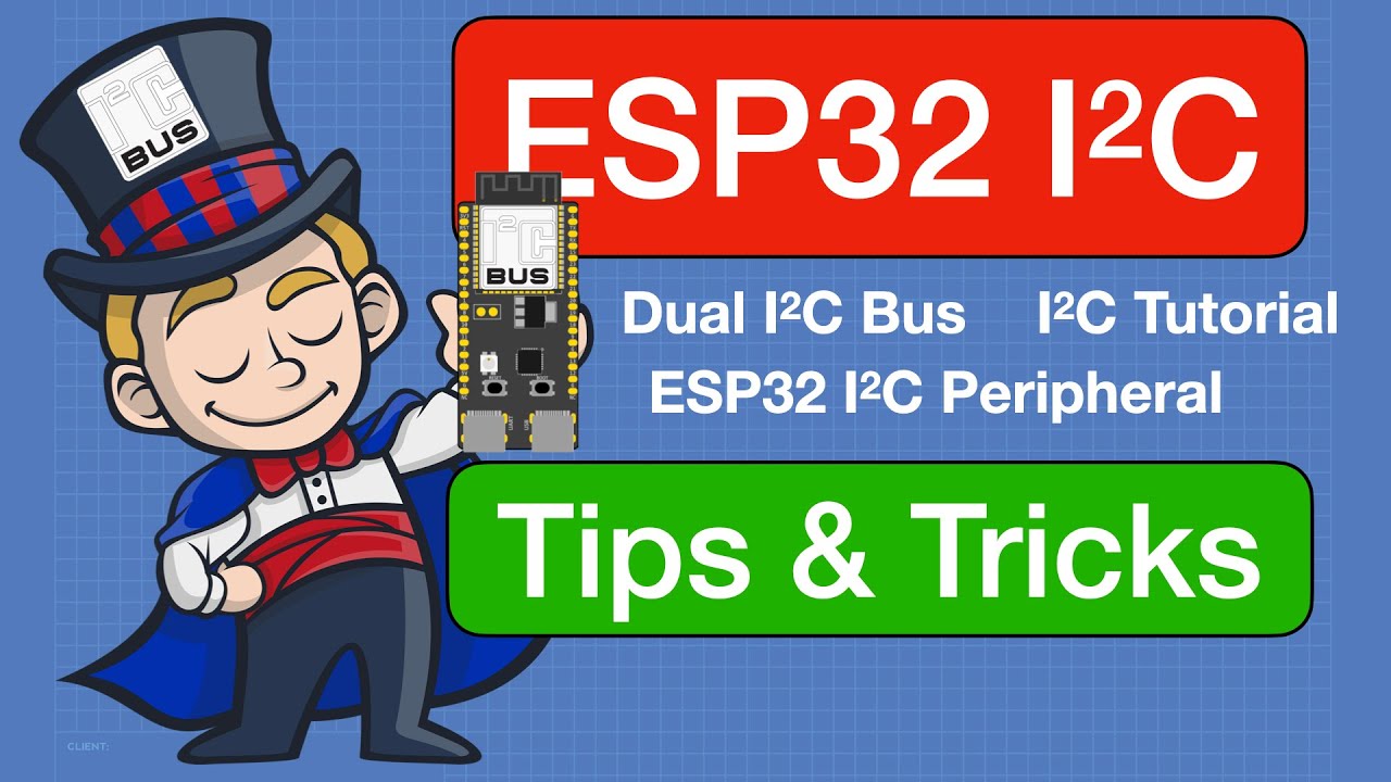 I2C with ESP32 - I2C Tricks & Tips with the ESP32