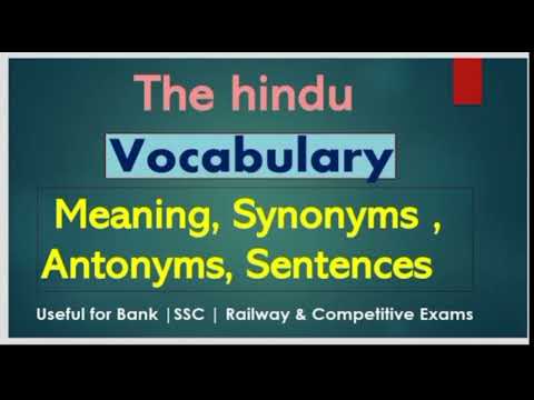 The Hindu Vocabulary | Vocabulary | Synonyms | Antonyms | Word Meaning | Hindu Newspaper