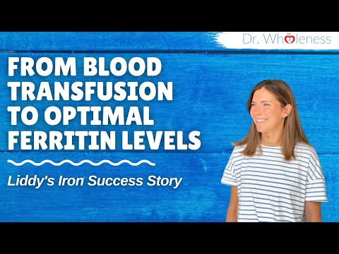 From Blood Transfusion to Optimal Ferritin Levels | Liddy's Iron Success Story