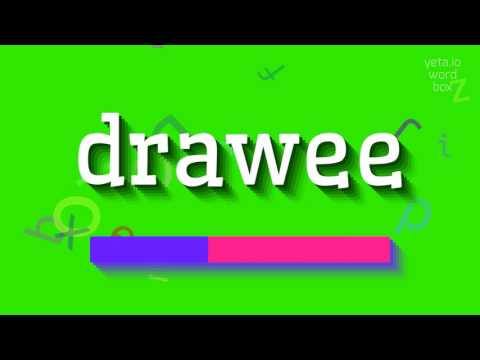 DRAWEE - HOW TO PRONOUNCE DRAWEE?