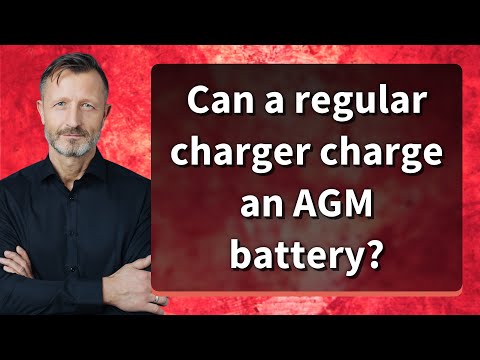 Can a regular charger charge an AGM battery?