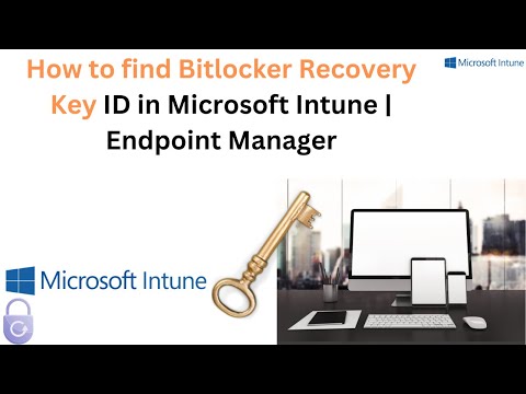How to find Bitlocker Recovery Key ID in Microsoft Intune | Endpoint Manager | Bitlocker Key ID
