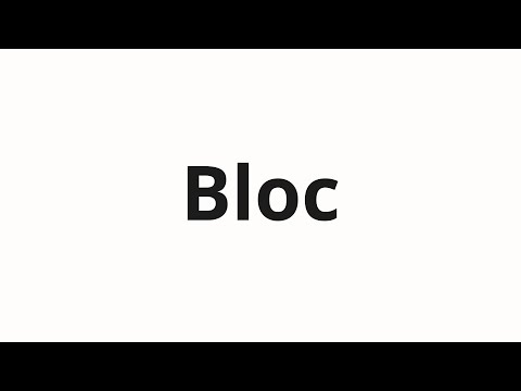 Cum se pronunță Bloc