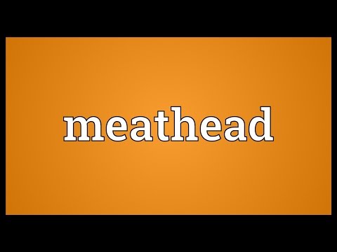 Meathead Meaning
