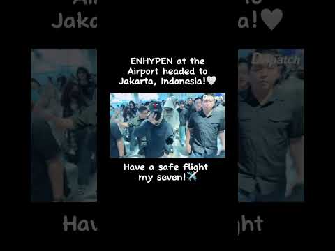 ENHYPEN at the airport headed to Jakarta, Indonesia!🤍 Have a safe flight✈️ #enhypen #enhypenmembers