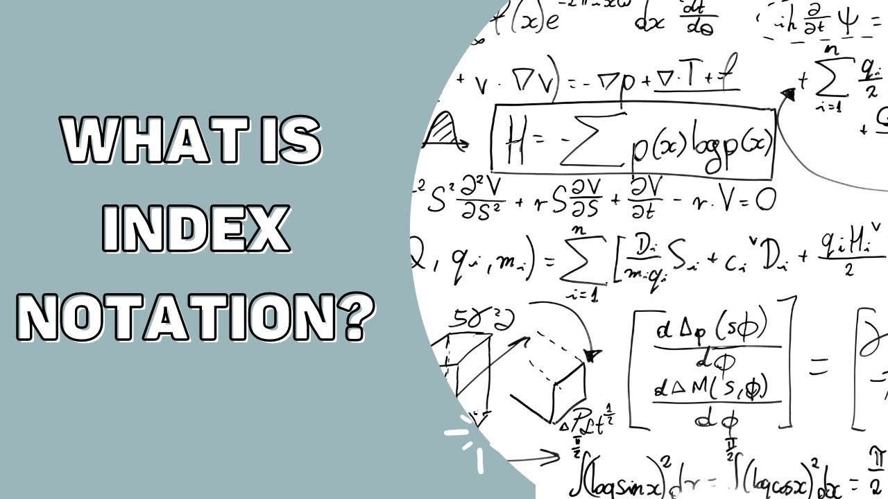 What is Index Notation?