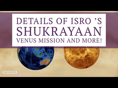 Venus exploration: ISRO 's Shukrayaan Mission, NASA's VEXAG, why Venus is fascinating & more!