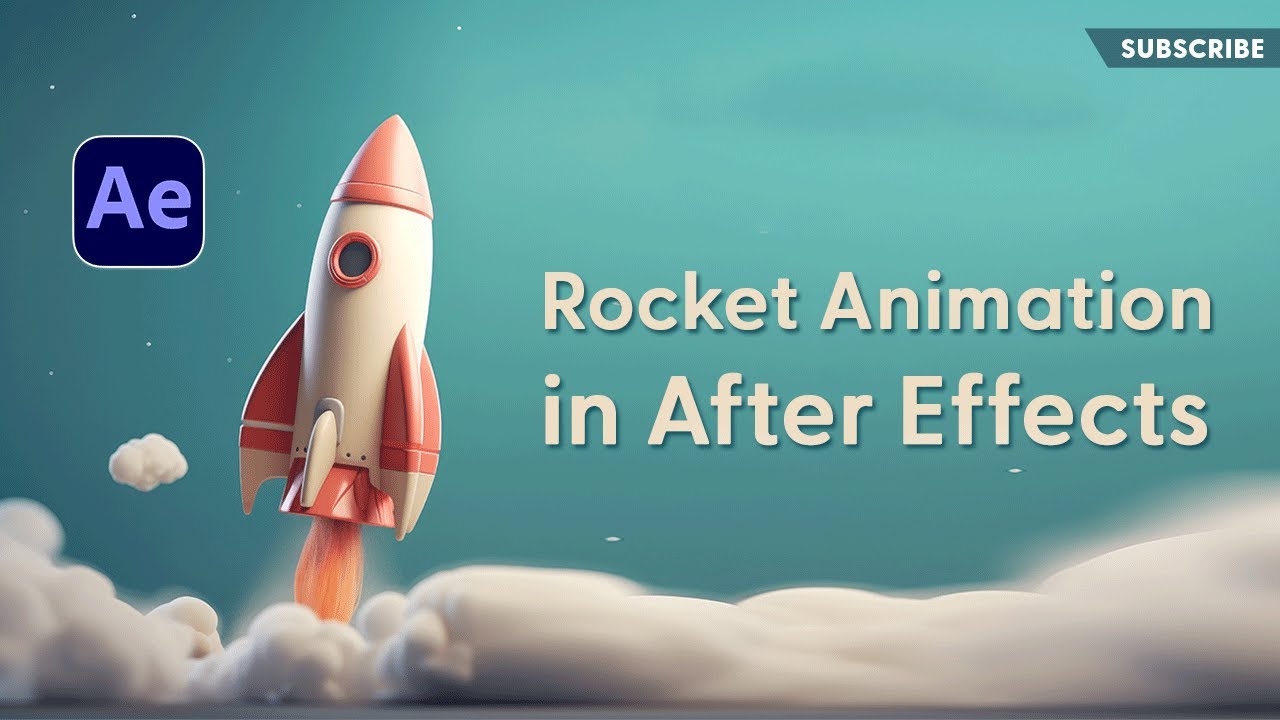 Creating a Rocket Animation in After Effects - Beginner Tutorial