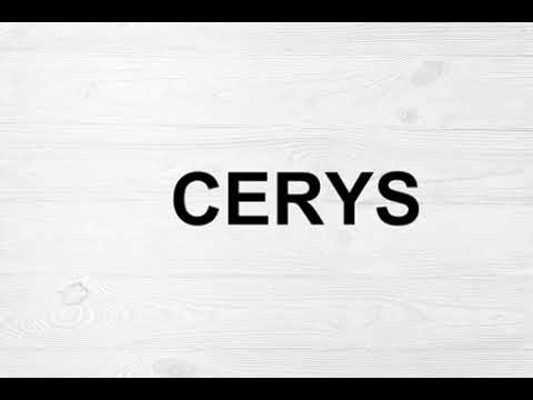 How To Pronounce Cerys