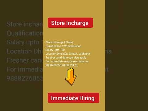 Store incharge ( Male) Qualification 12th,Graduate Salary upto 10k Location Dholewal Chowk #ludhiana