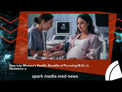 Step into Women’s Health Benefits of Pursuing MSc in Obstetrics and Gynecology Nursing
