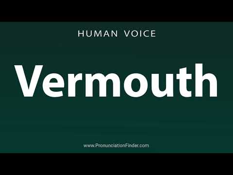 How To Pronounce Vermouth