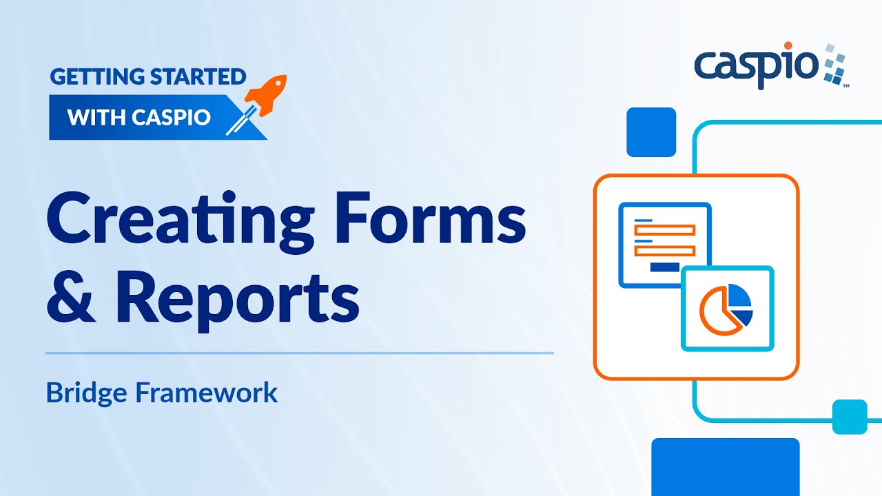 Part 3: Creating Forms & Reports | Caspio