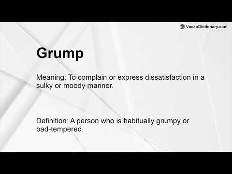 Grump Meaning