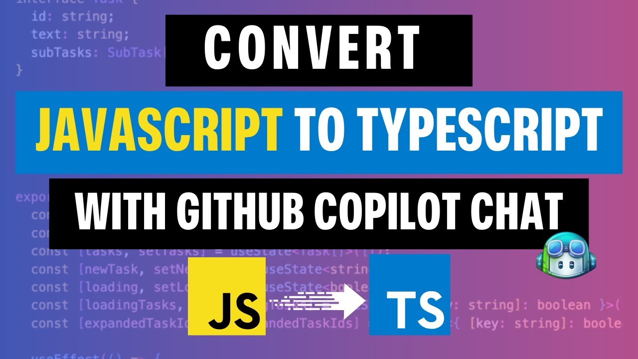 JavaScript to TypeScript Migration with GitHub Copilot Chat