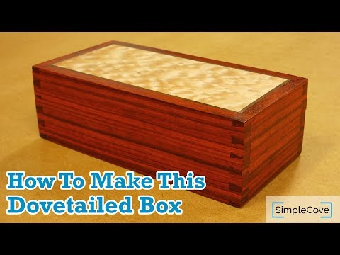 How To Make A Dovetailed Box | Easily Cut Dovetails With This Jig!