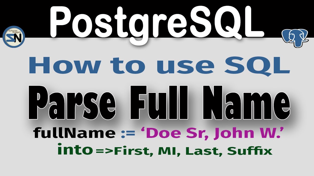 PostgreSQL: How to Split Full Name into First, Middle, and Last Name