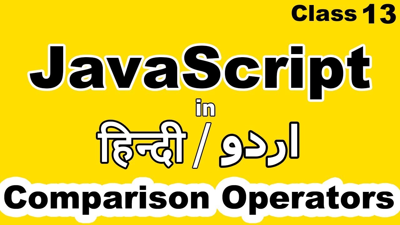 JavaScript Tutorial for Beginners in Hindi urdu,comparison operators in javascript,cyber warriors