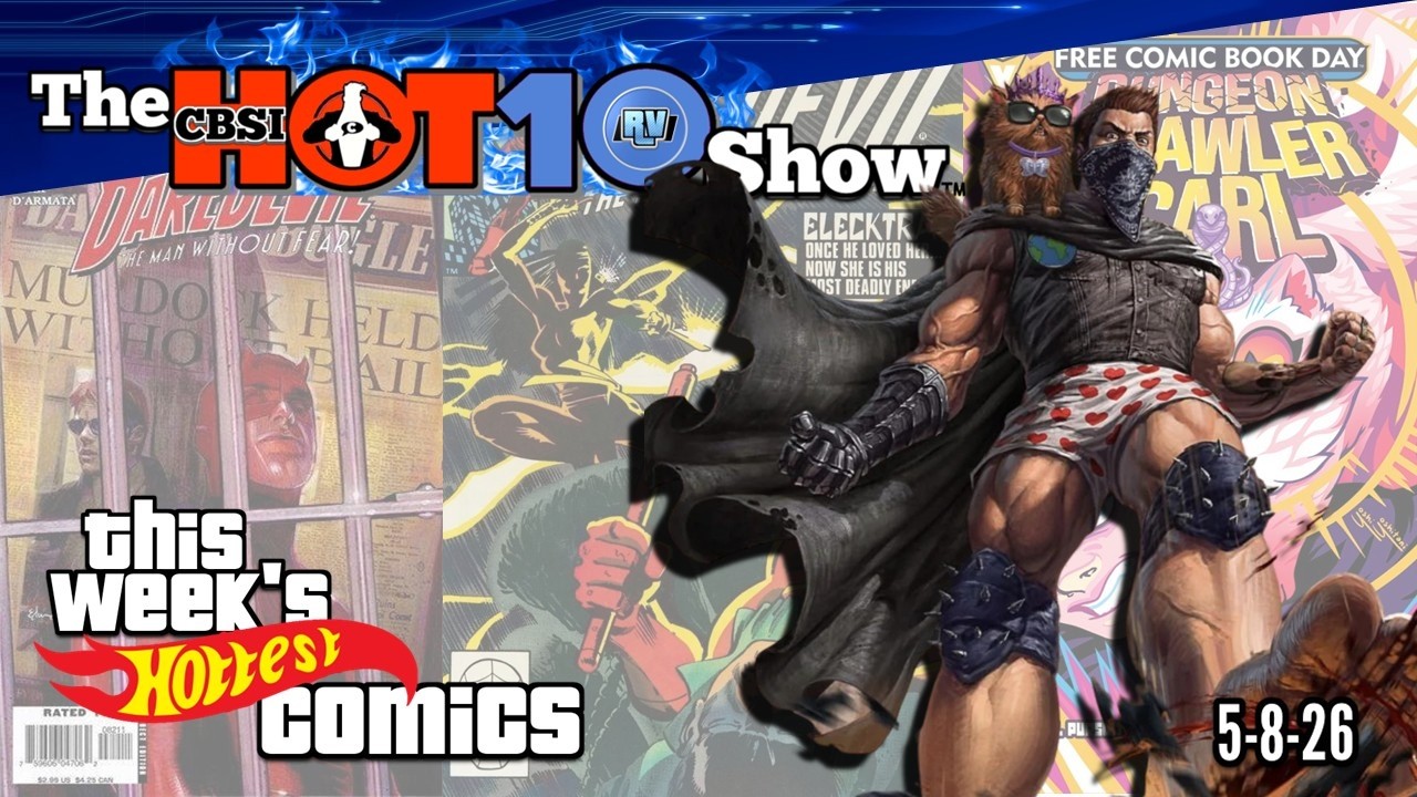 Daredevil and FCBD dominates the Market🔥 Hot 10 Comic Books 🔥 Top Trending Comics This Week 5-8-26 🔥