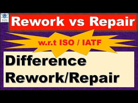 Rework vs Repair | Difference between Rework and Repair | Rework and Repair difference | Rework