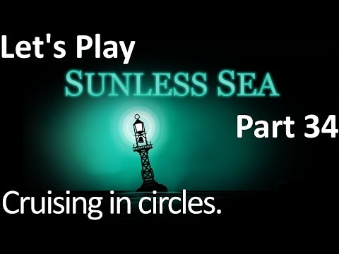 Steam Community :: Video :: Let's Play Sunless Sea Part 34