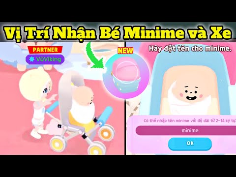 Vị Trí Nhận Bé Minime và Xe Miễn Phí | Play Together