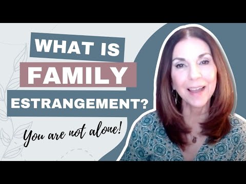 What is Family Estrangement? How to Pick Up the Pieces When You Are Estranged (Video #1) | Ep.38