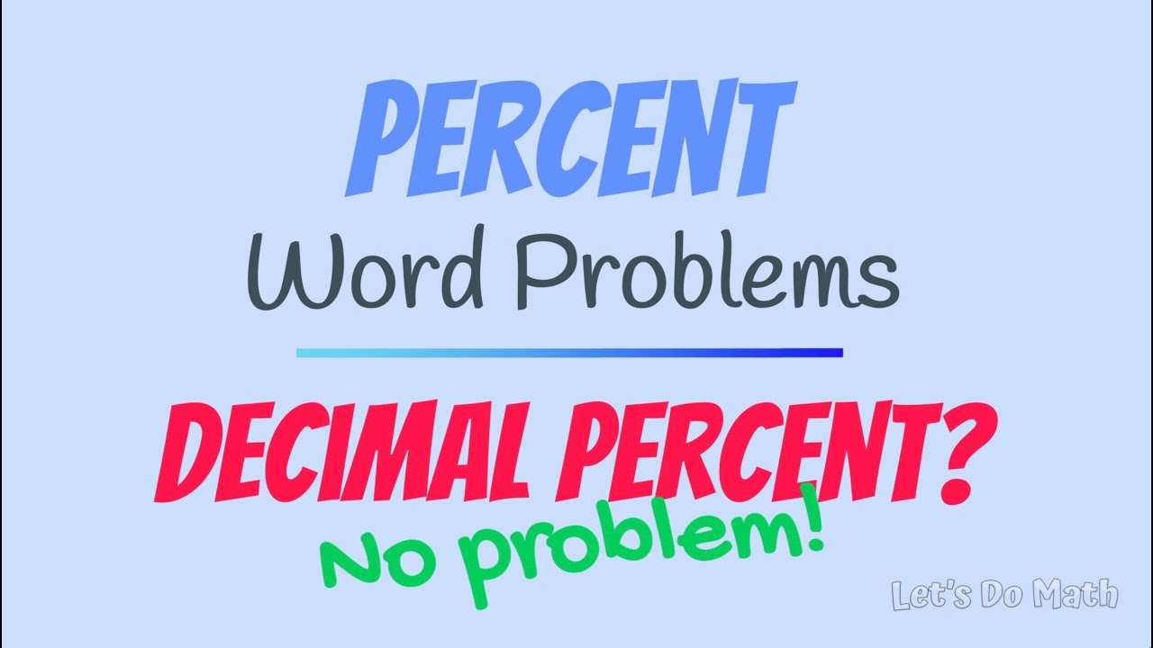 Percent Word Problems, Decimal Percent