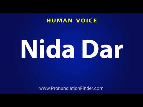 How To Pronounce Nida Dar