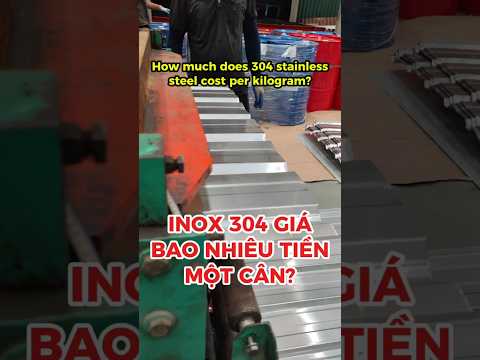 Inox 304 giá bao nhiêu tiền một cân??? #tonthephungthinh #anhhungthep #shorts #inox
