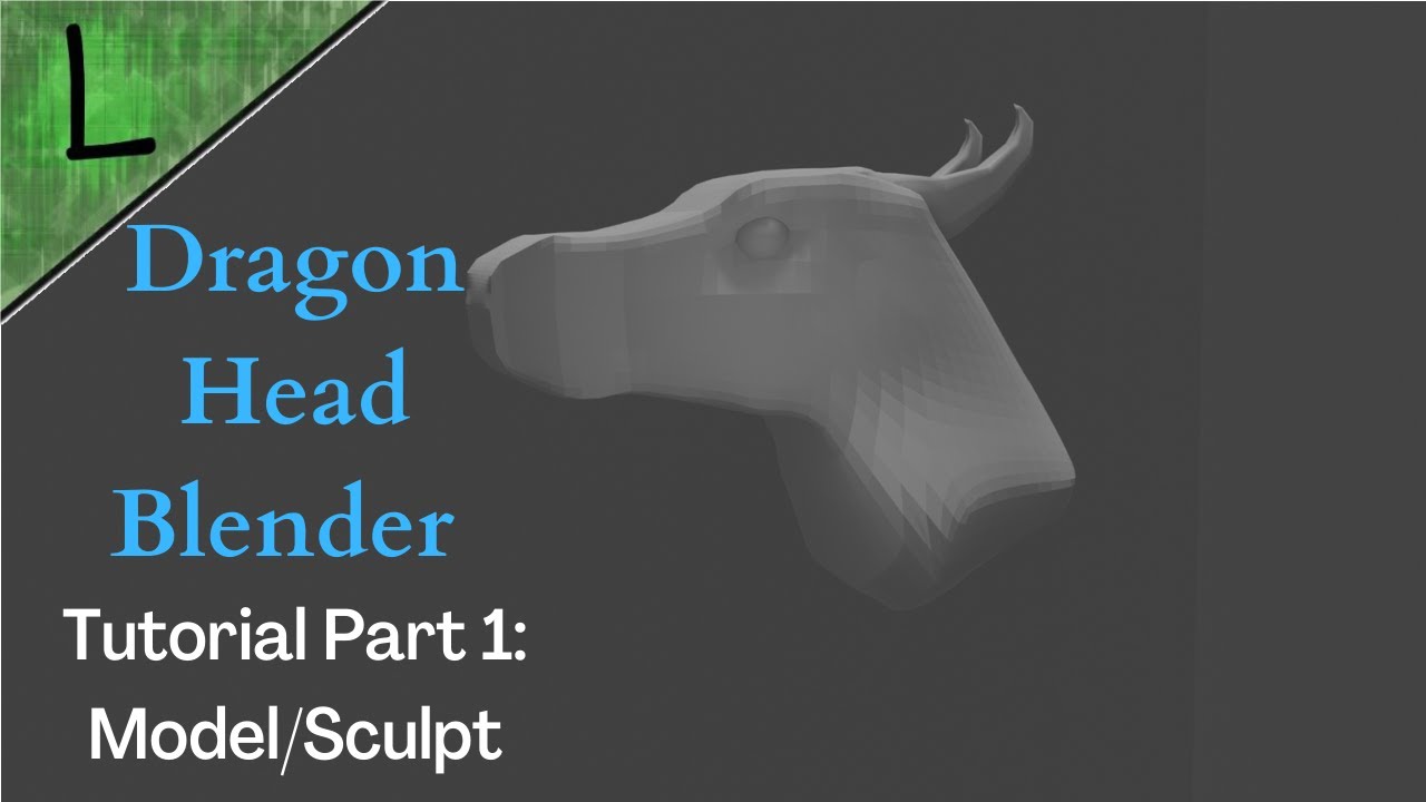 Blender Dragon Head {Tutorial Part 1: Model/Sculpt}