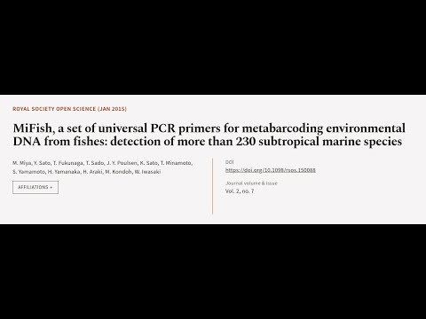 MiFish, a set of universal PCR primers for metabarcoding environmental DNA from fishe... | RTCL.TV