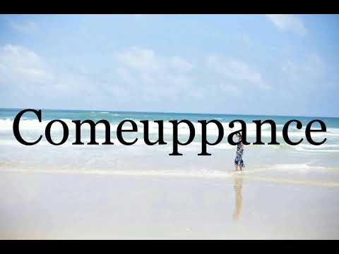 How To Pronounce Comeuppance🌈🌈🌈🌈🌈🌈Pronunciation Of Comeuppance