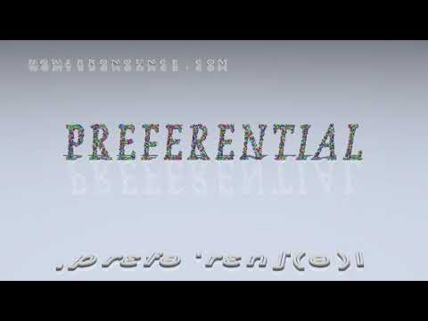preferential - pronunciation + Examples in sentences and phrases