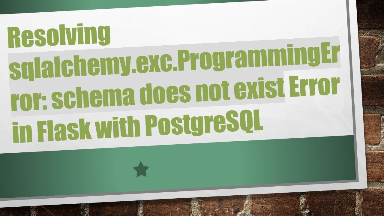 Resolving sqlalchemy.exc.ProgrammingError: schema does not exist Error in Flask with PostgreSQL