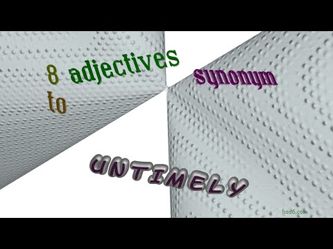 untimely - 8 adjectives synonym of untimely (sentence examples)