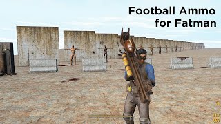 Football Ammo for Fatman at Fallout 4 Nexus - Mods and community